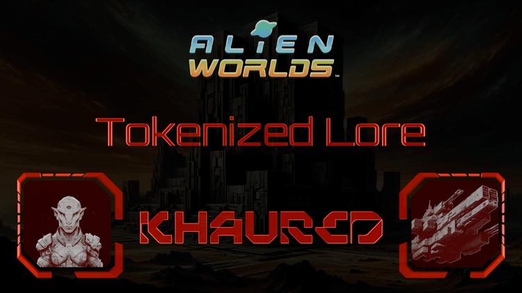 Tokenized Lore Series 4: Khaureds